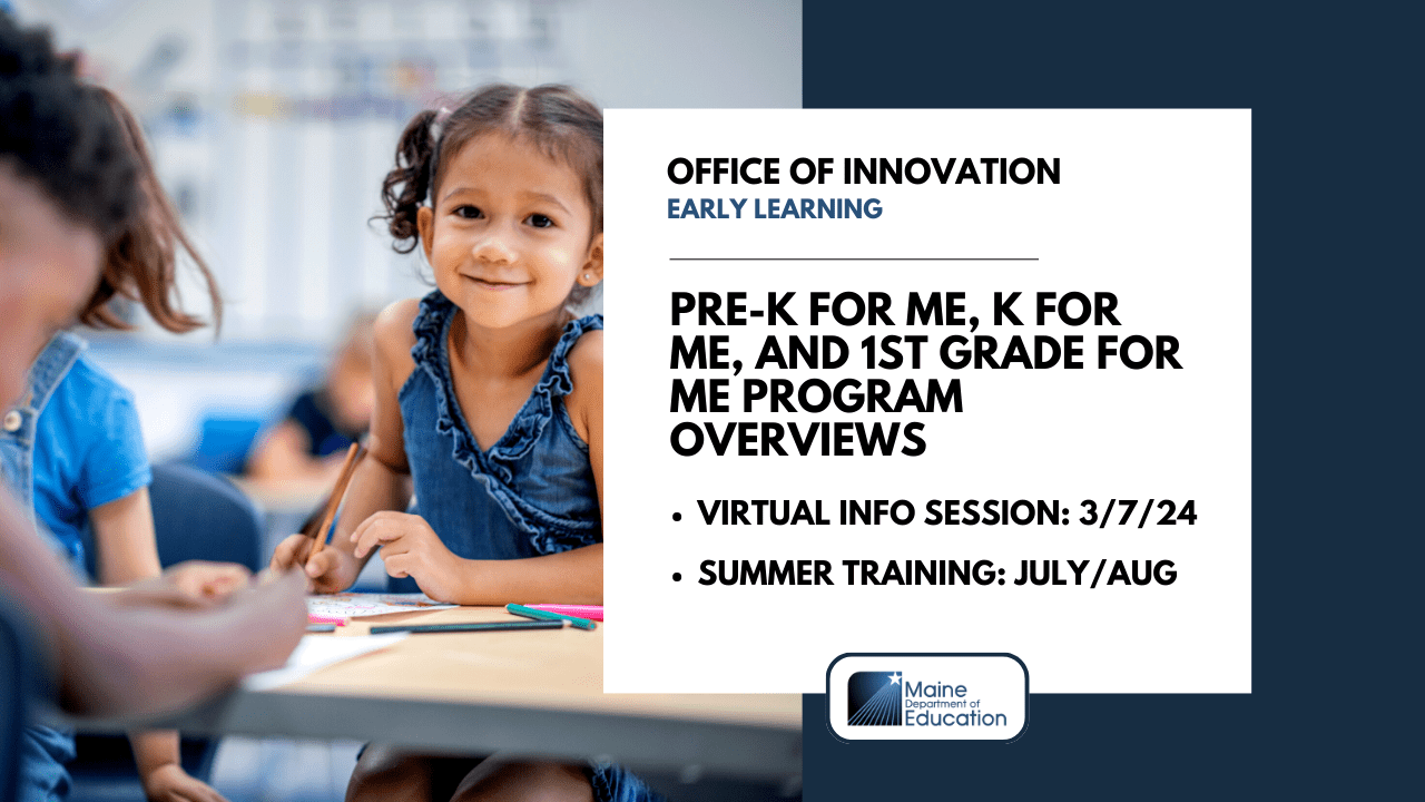 Pre-K for ME, K for ME, and 1st Grade for ME Program Overviews and ...