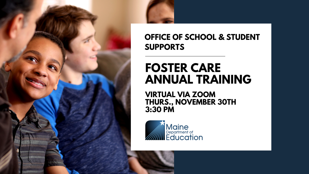 Maine DOE and DHHS to Review Foster Care Guidelines and Connect ...