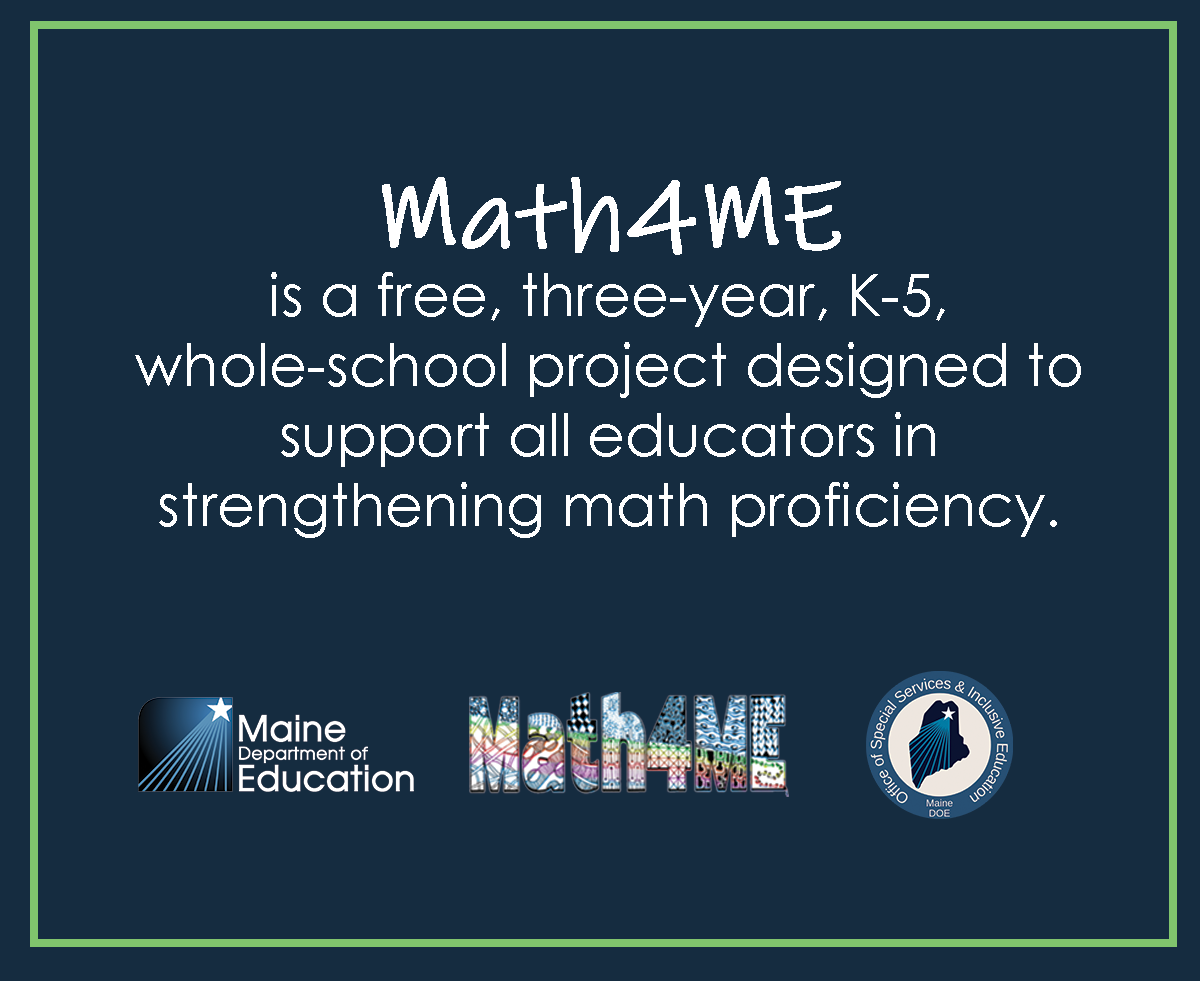 Making Math Meaningful For All: Math4ME is Accepting Applications for Newest Cohort – Maine DOE ...