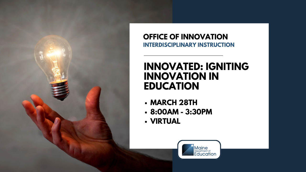 Register for InnovatED: Igniting Innovation in Education – Maine DOE ...