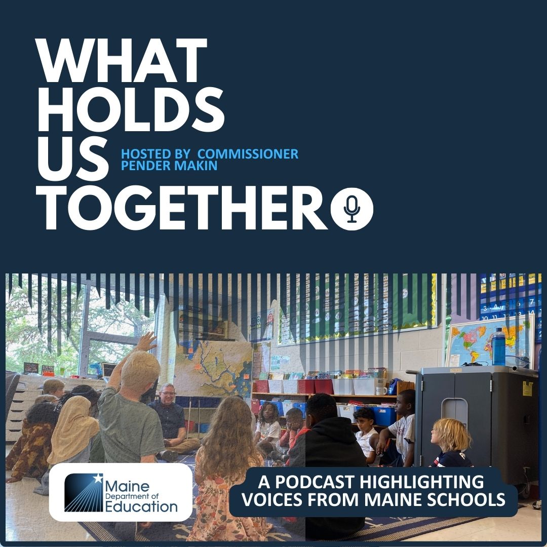 Media Release: Maine DOE Launches New Podcast Highlighting Voices From ...