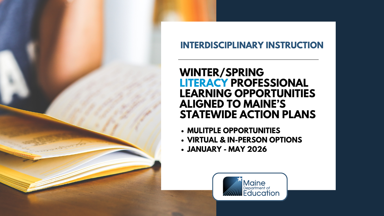 Maine DOE Offers Variety of Literacy Learning Opportunities Aligned to ...